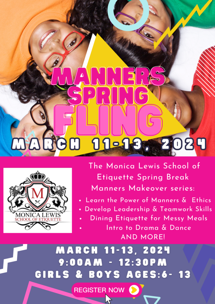 Spring Fling: Manners Makeover Series - Monica Lewis School of Etiquette